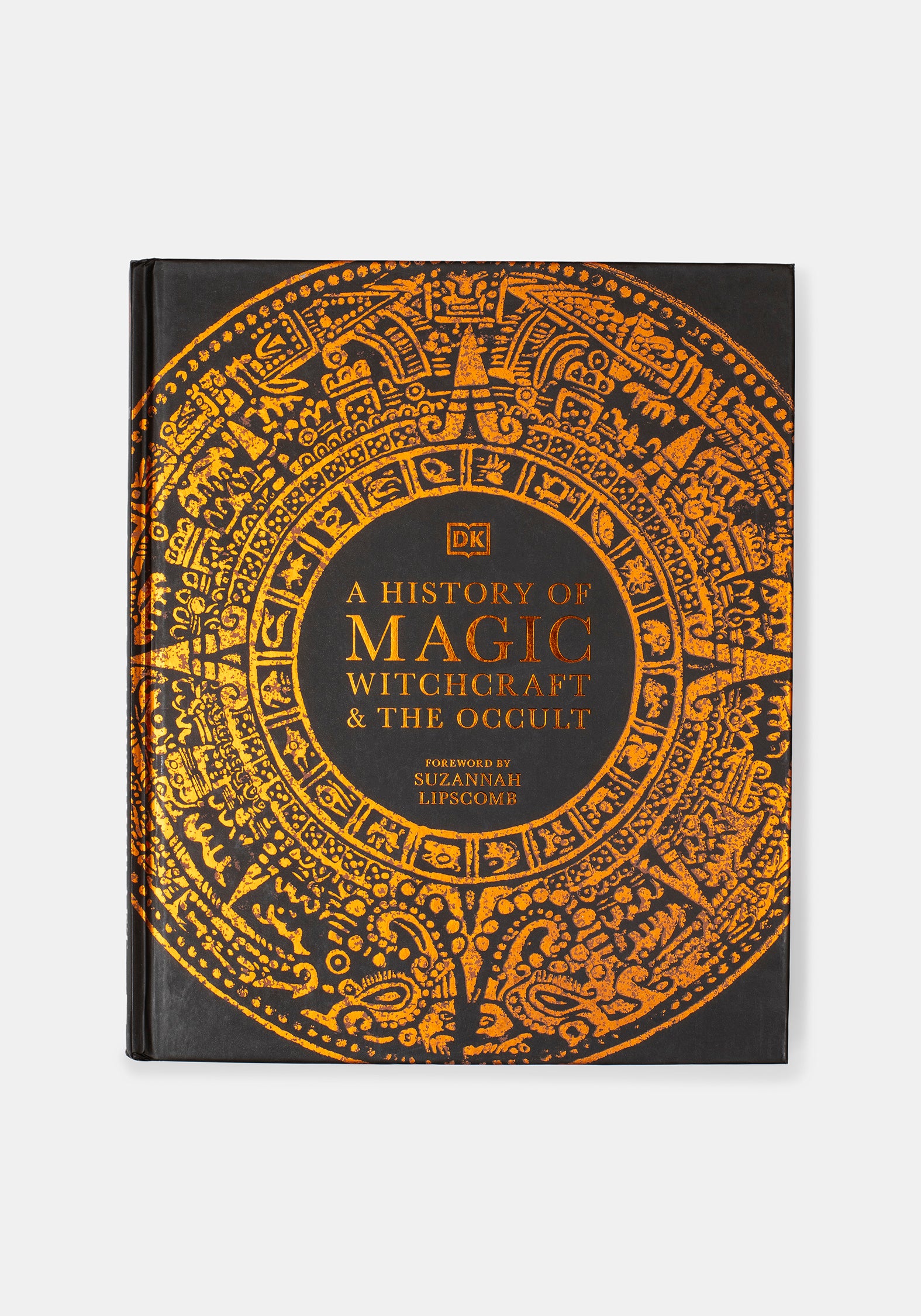 A History of Magic, Witchcraft and the Occult - DK & Suzannah Lipscomb ...