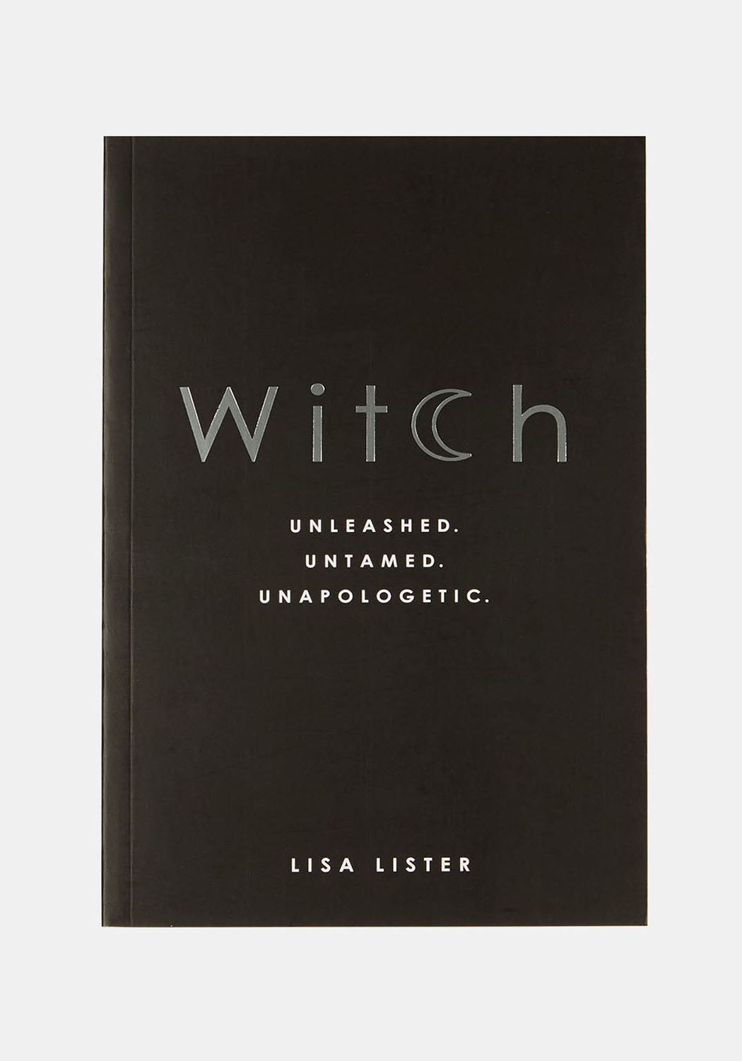 Disturbia | Witch : Unleashed. Untamed. Unapologetic. By Lisa Lister ...